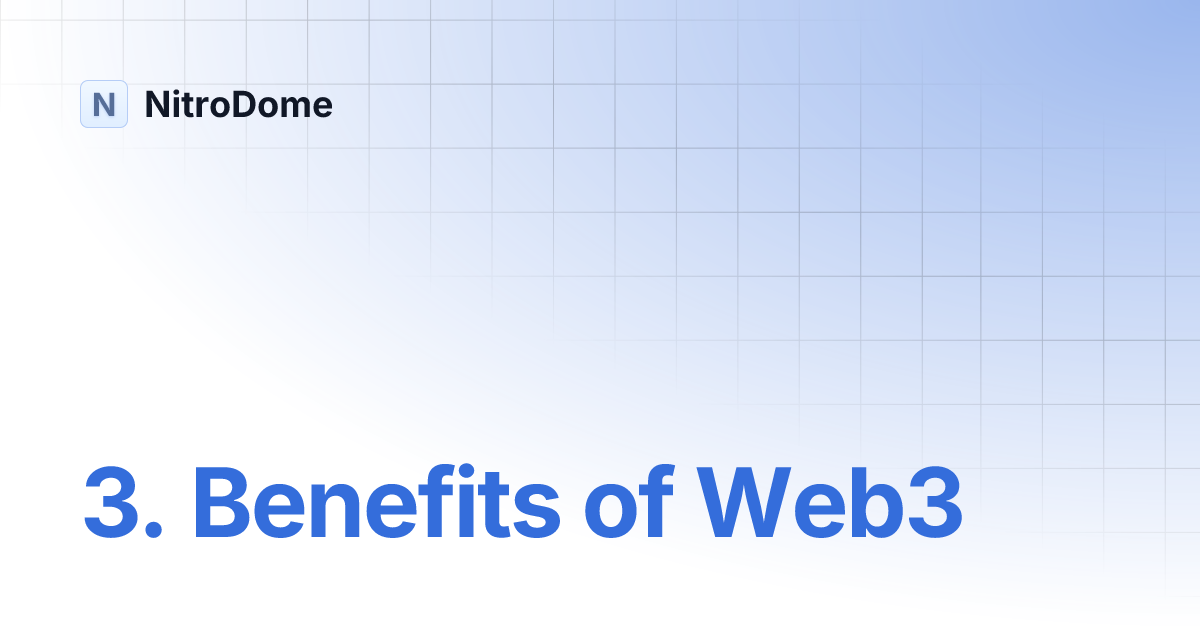 3. Benefits of Web3 | NitroDome